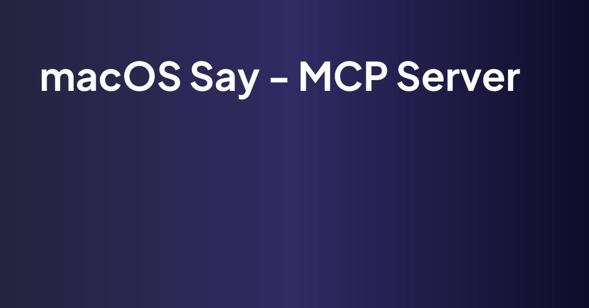 macOS Say - MCP Server